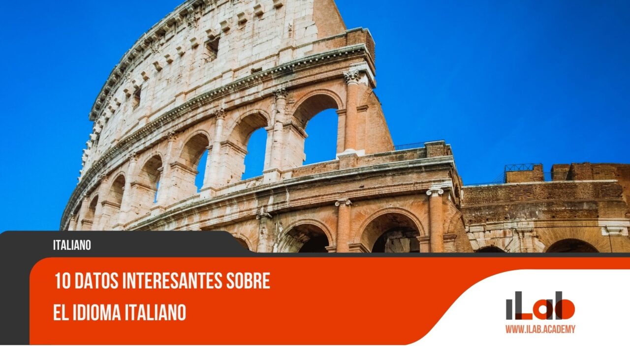 10 datos interesantes sobre el idioma italiano - ILAB Academia