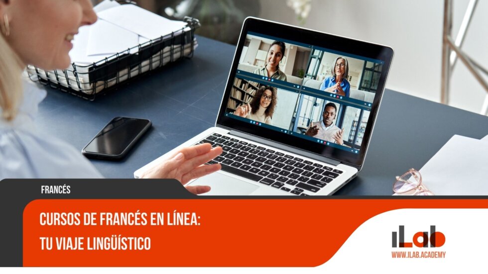 Cursos de francés en línea: Tu viaje lingüístico - ILAB Academia