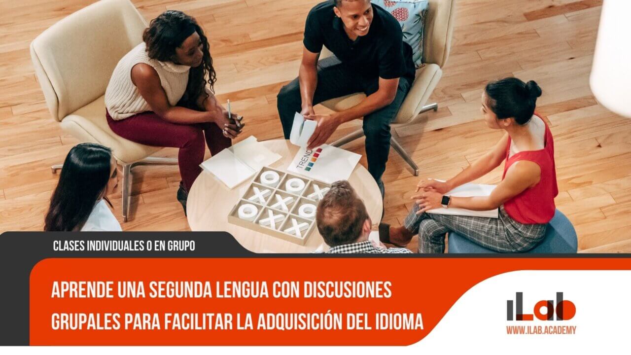 Aprende una segunda lengua con discusiones grupales para facilitar la ...