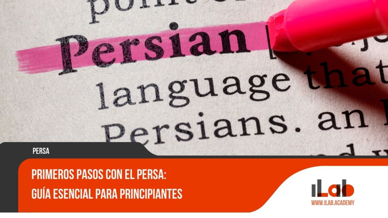 Primeros pasos con el persa: guía esencial para principiantes - ILAB ...