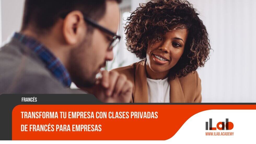 Transforma tu empresa con clases privadas de francés para empresas - ILAB Academia