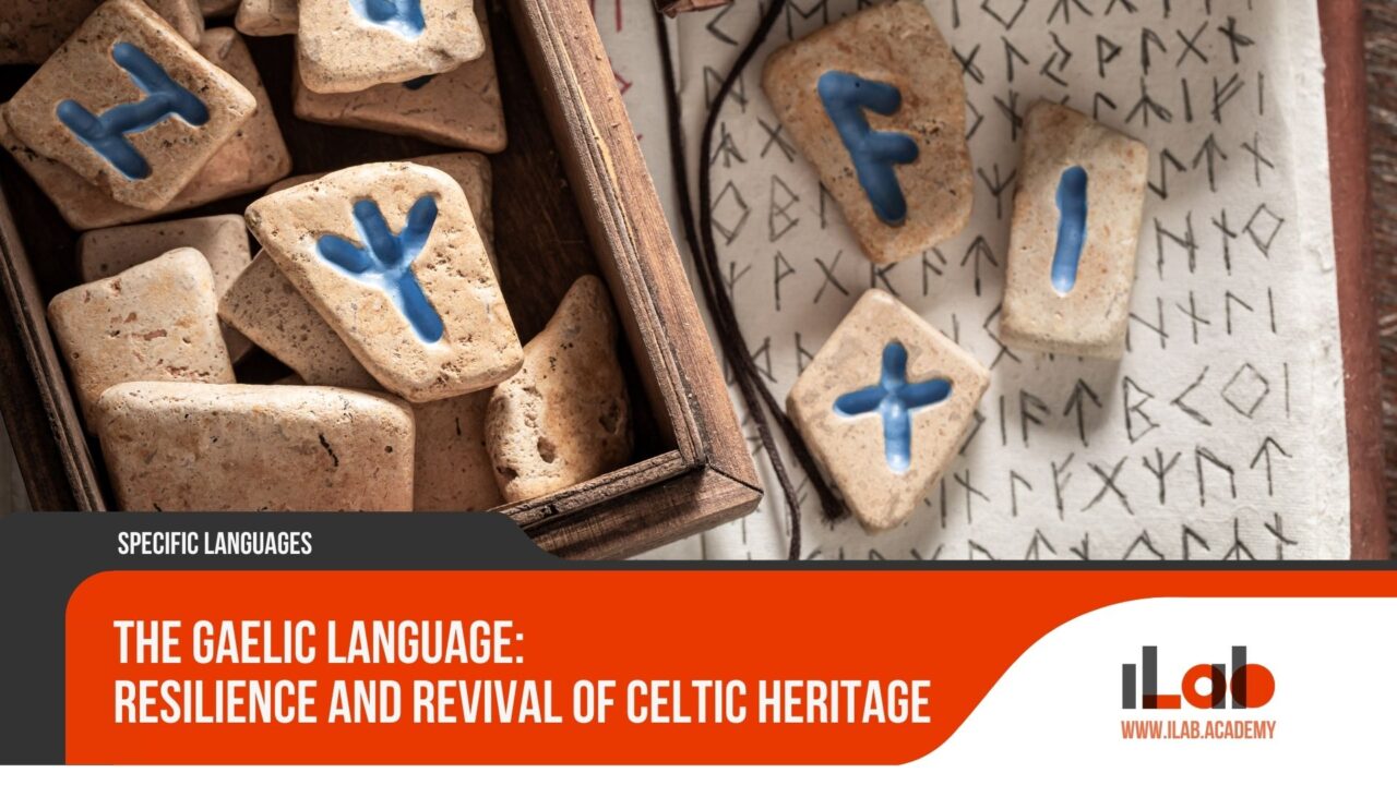 The Gaelic Language: Resilience and Revival of Celtic Heritage - ILAB ...