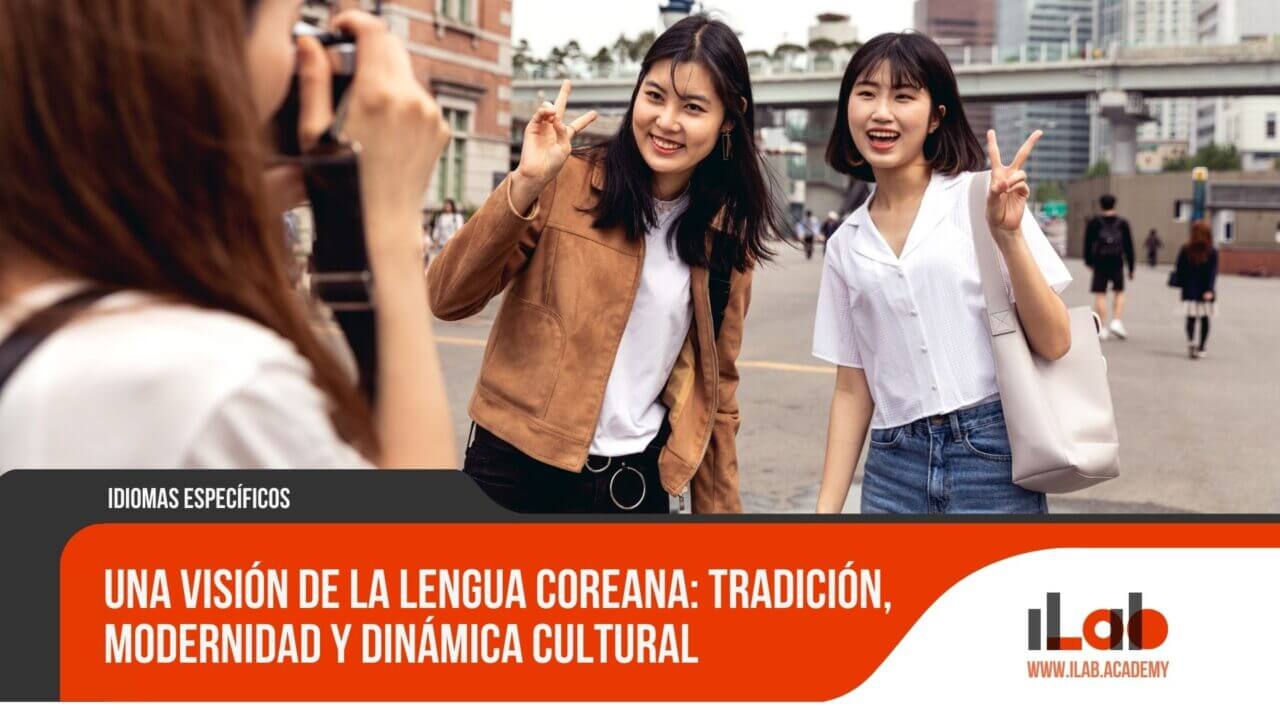 Una visión de la lengua coreana: Tradición, modernidad y dinámica ...