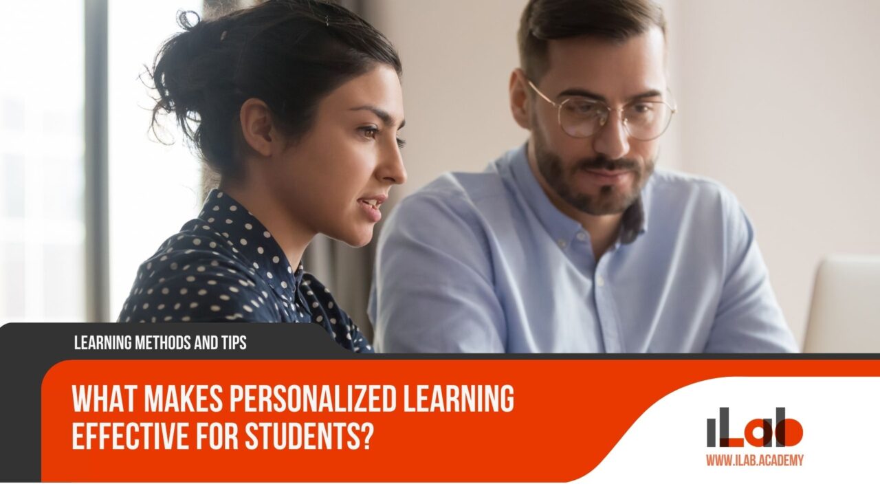 What Makes Personalized Learning Effective for Students? - ILAB Academy