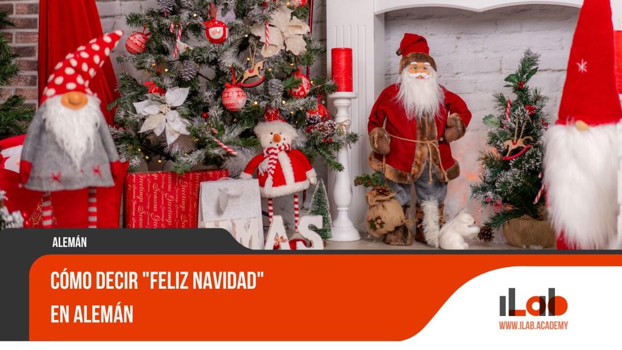Cómo decir "Feliz Navidad" en alemán - ILAB Academia